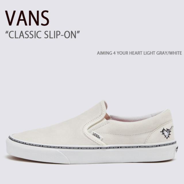 VANS バンズ スニーカー CLASSIC SLIP-ON AIMING 4 YOUR HEART LIGHT GRAY WHITE VN0A7Q5DBHE