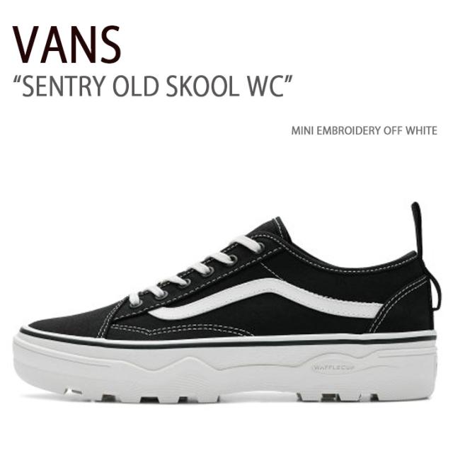 VANS バンズ スニーカー SENTRY OLD SKOOL WC BLACK MARSHMALLOW VN0A5KR3VQE セントゥリーオールドスクール