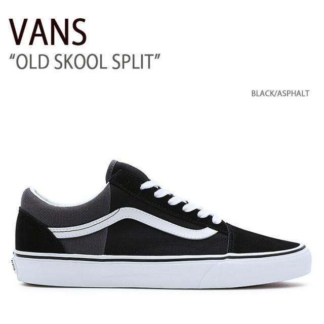 VANS バンズ スニーカー OLD SKOOL SPLIT BLACK ASPHALT VN0009QHKOU オールドスクールスプライト
