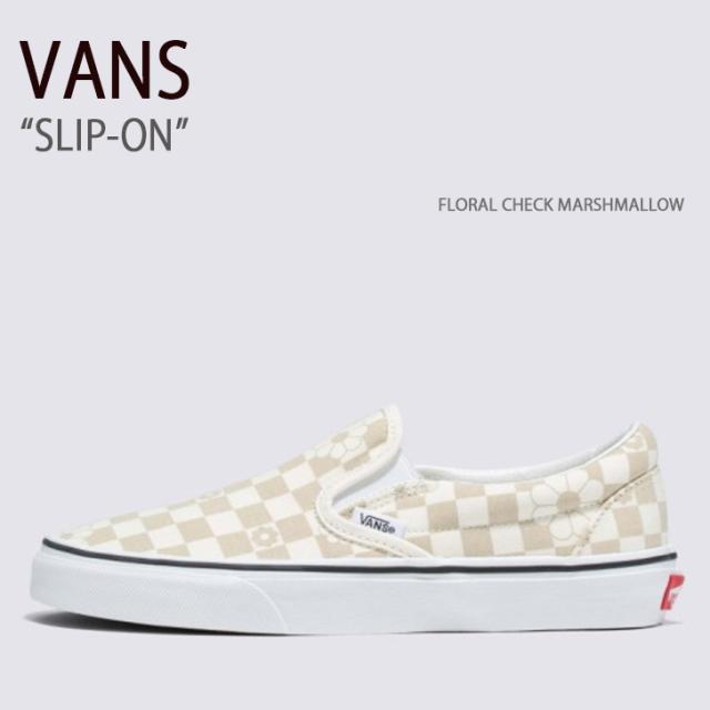 VANS バンズ スニーカー SLIP-ON FLORAL CHECK MARSHMALLOW VN0009Q7CD3 スリッポン