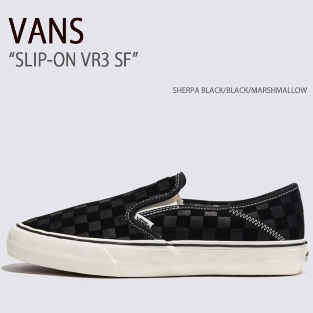 VANS バンズ スニーカー SLIP-ON VR3 SF SHERPA BLACK BLACK MARSHMALLOW VN0A4BX8T5O