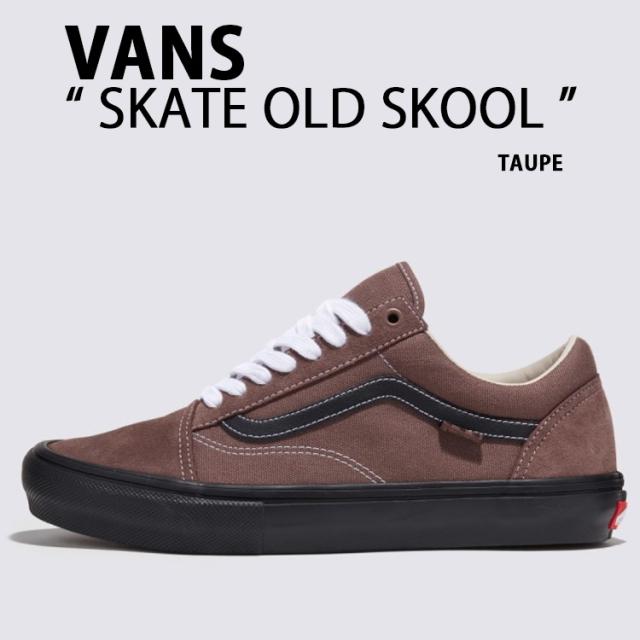 VANS バンズ スニーカー SKATE OLD SKOOLTAUPE VN0A5FCBTUP スケートオールドスクール トープ