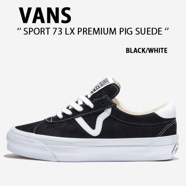 VANS バンズ スニーカーSPORT 73 LX PREMIUM PIG SUEDE BLACK WHITE VN000CR1BA2 スポーツ 73 LX プレミアム ピッグ