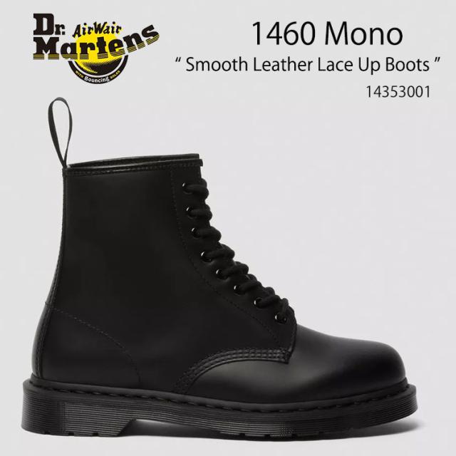 Dr.Martens ドクターマーチン 1460 Mono Smooth Leather Lace Up Boots 14353001 Black ブラック