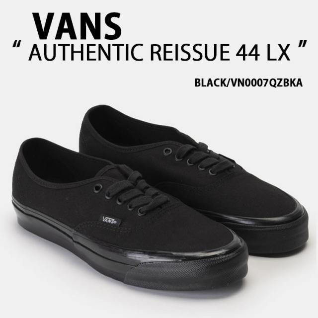 VANS バンズ スニーカー AUTHENTIC REISSUE 44 LX BLACK VN0007QZBKA オーセンティック リシュー 44 ラックス ブラック