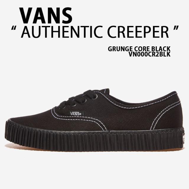 VANS バンズ スニーカー AUTHENTIC CREEPER GRUNGE CORE BLACK VN000CR2BLK シューズ オーセンティック クリーパー グランジコアブラック