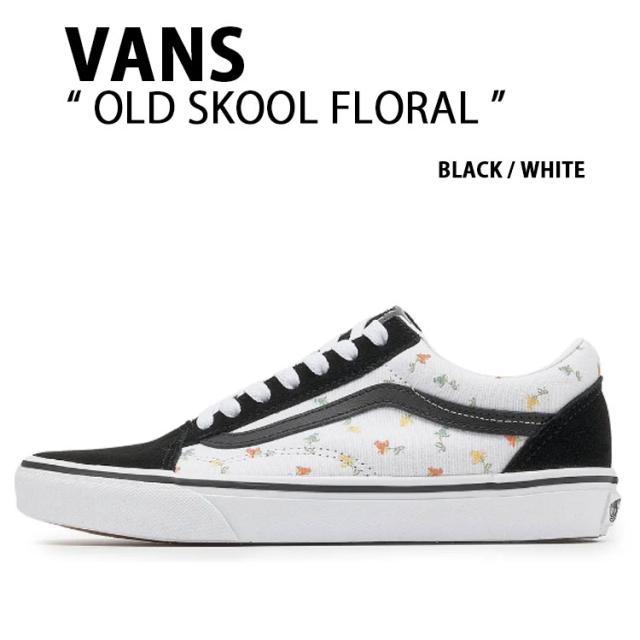 VANS バンズ スニーカー  OLD SKOOL FLORAL VN000CT8NX0 オールドスクール フローラル ホワイト ブラック 花 メンズ レディース 男性用 女性用