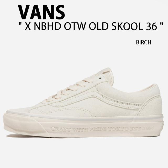 VANS バンズ スニーカー X NBHD OTW OLD SKOOL 36 BIRCH VN000SHEBRC X ネイバーフッド OTW オールドスクール 36 バーチ レディース メンズ