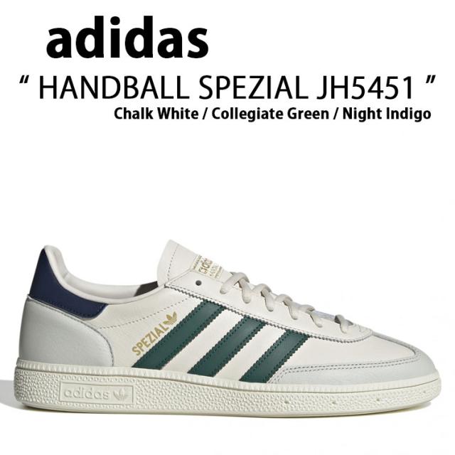 adidas originals アディダス スニーカー HANDBALL SPEZIAL JH5451 Chalk White / Collegiate Green / Night Indigo シューズ ハンドボール スペツィアル チョークホワイト カレッジグリーン ナイトインディゴ