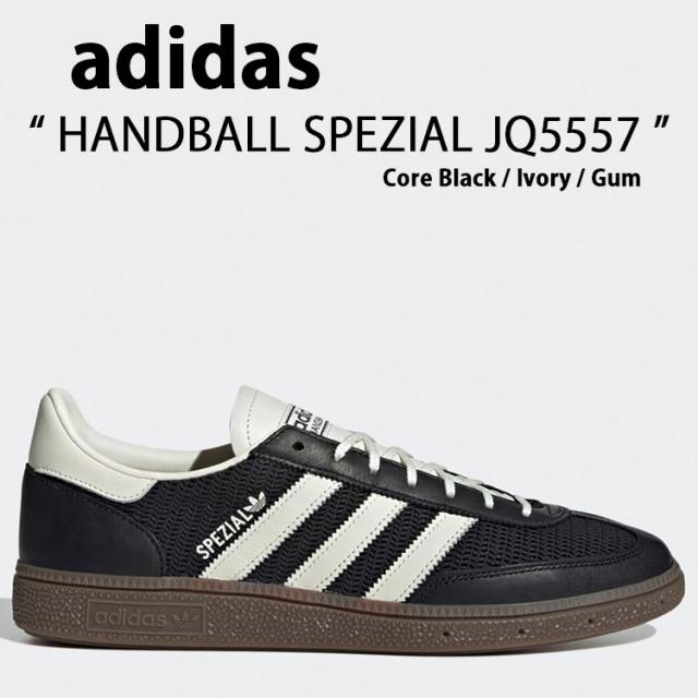 adidas originals アディダス スニーカー HANDBALL SPEZIAL JQ5557 Core Black / Ivory / Gum メッシュ ハンドボール スペツィアル