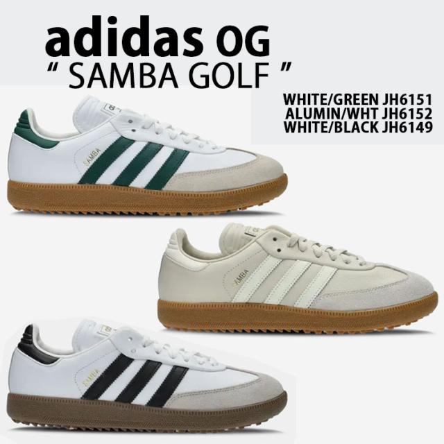 adidas originals アディダス スニーカー SAMBA GOLF サンバゴルフ WHITE GREEN JH6151 ALUMINIUM BLACK JH6152 WHITE BLACK JH6149