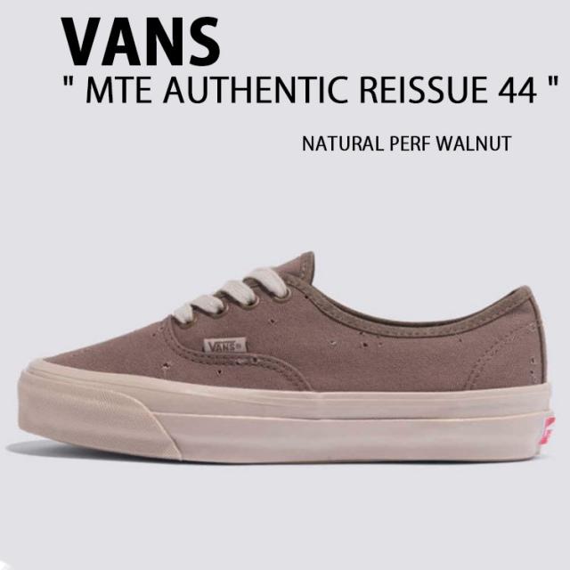 VANS バンズ スニーカー MTE AUTHENTIC REISSUE 44 NATURAL PERF WALNUT VN000CW21NU MTE オーセンティック リシュー 44