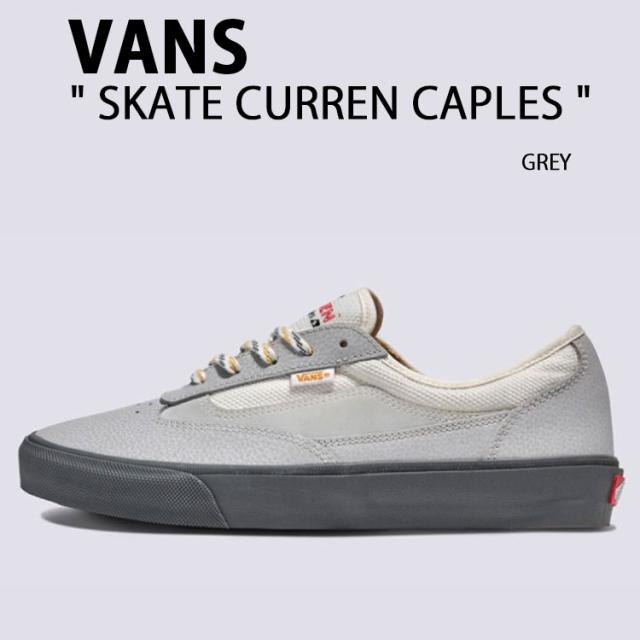 VANS バンズ スニーカー SKATE CURREN CAPLES GREY VVN000D85GRY スケート カレン ケープルズ グレー