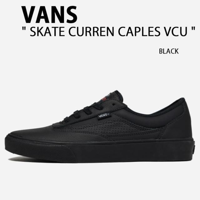 VANS バンズ スニーカー SKATE CURREN CAPLES VCU BLACK VN000D8RBLK スケート カレン ケープルズ VCU ブラック シューズ