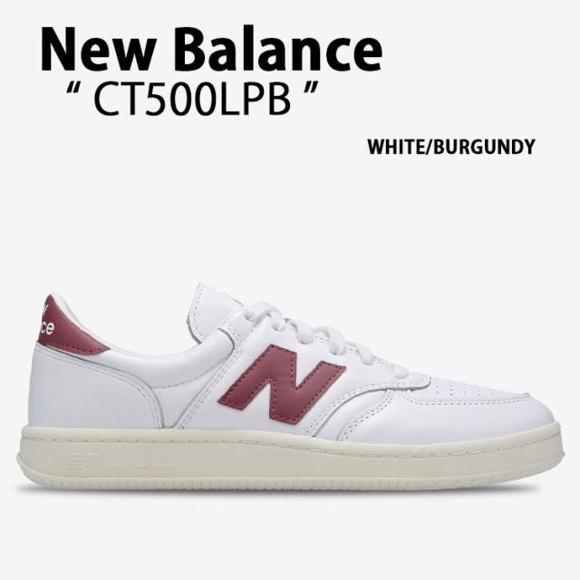 New Balance ニューバランス スニーカー CT500LPB WHITE BURGUNDY シューズ NewBalance500 ホワイト バーガンディ メンズ レディース