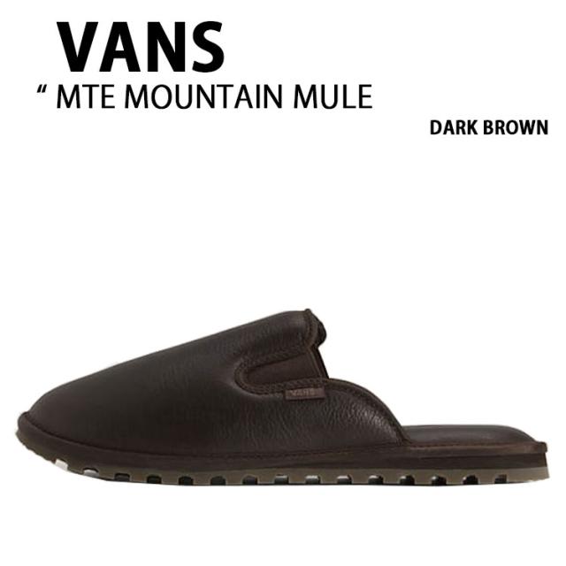 VANS バンズ スニーカー MTE MOUNTAIN MULE DARK BROWN VN000D27DRB MTE マウンテン ミュール ダーク ブラウン 男性用 女性用