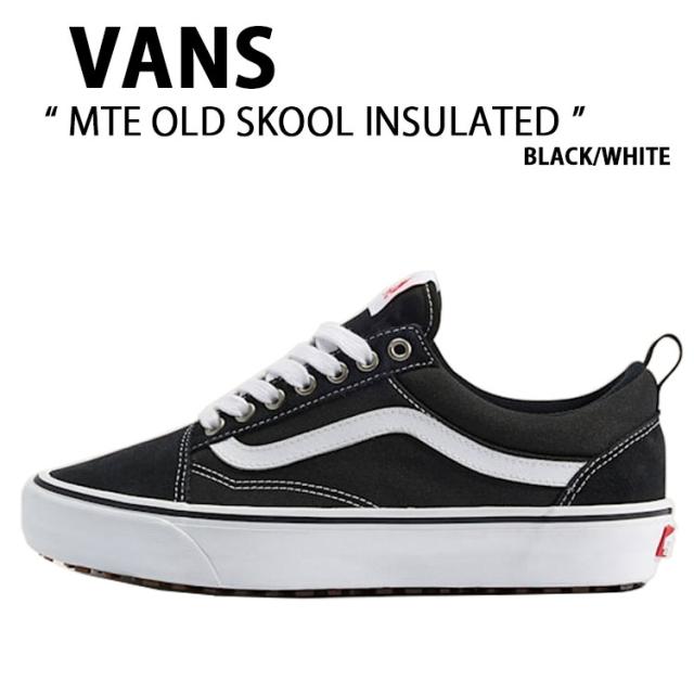 VANS バンズ スニーカー MTE OLD SKOOL INSULATED BLACK WHITE VN000DC6BA2 MTE オールドスクール インシュレイテッド ブラック ホワイト 男性用 女性用