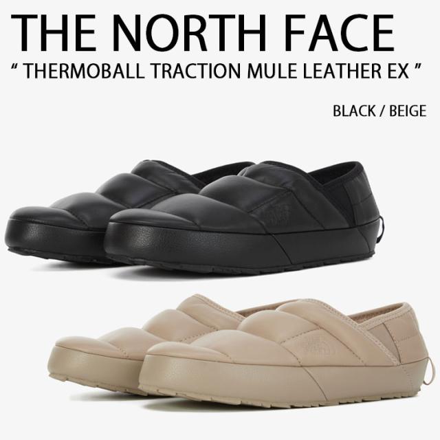 THE NORTH FACE ノースフェイス ミュール THERMOBALL TRACTION MULE LEATHER EX ミュール スリッポン レザー BLACK BEIGE ウィンターシューズ フリースミュール NS85R70A/B