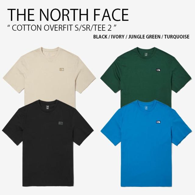 THE NORTH FACE ノースフェイス Tシャツ COTTON OVERFIT S/SR/TEE 2 NT7UN54A/B/C/D
