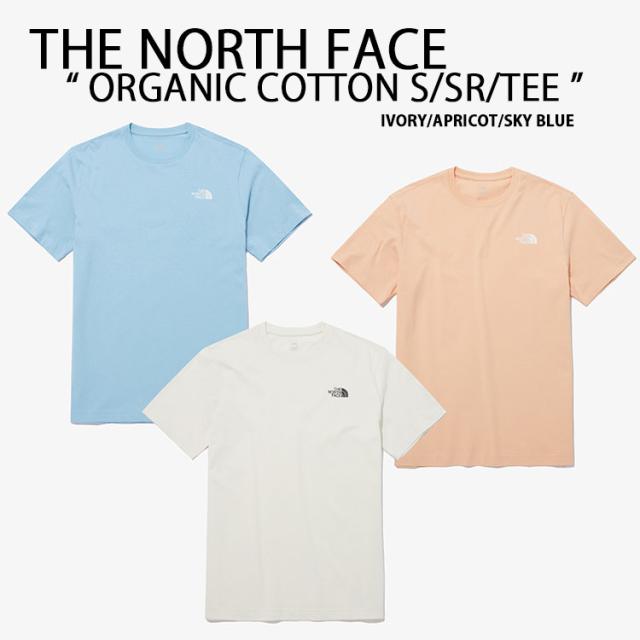 THE NORTH FACE ノースフェイス Tシャツ ORGANIC COTTON S/SR/TEE コットンTシャツ 半袖 IVORY PINK SKYBLUE オーガニックコットン NT7UP21