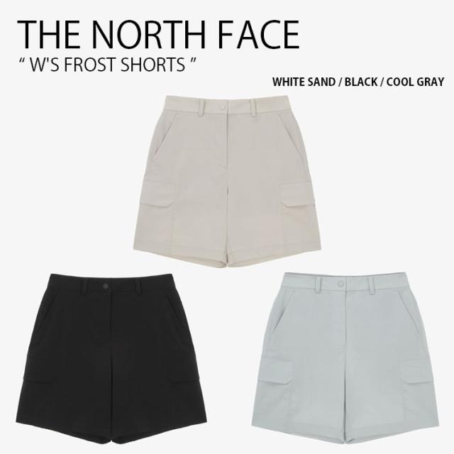 THE NORTH FACE ノースフェイス レディース ショートパンツ W’S FROST SHORTS ウィメンズ ショーツ 半ズボン 短パン 女性用 NS6NR32A/B/C