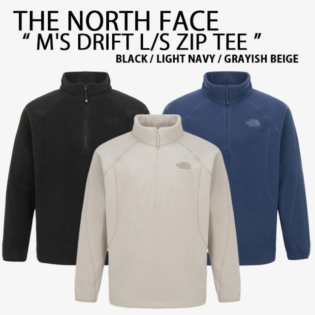 THE NORTH FACE ノースフェイス ハーフジップ M’S DRIFT L/S ZIP TEE ドリフト ロングスリーブ ジップTシャツ NT7FR53A/B/C
