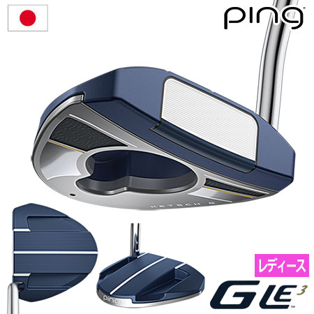 ピン PING GLe3 パター KETSCH G ケッチ G レディース メーカー保証 2023年9月7日発売 日本正規品 日本モデル ゴルフ ゴルフクラブ 右用 右打ち 右利き ジーエルイースリー