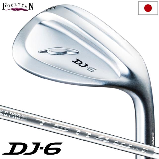 フォーティーン DJ-6 ウェッジ メンズ 右用 N.S.PRO TS-114w Ver2 スチールシャフト 日本正規品 2023年モデル【土日祝も発送】 Fourteen ゴルフクラブ DJ6 NSプロ NSPRO エヌエスプロ