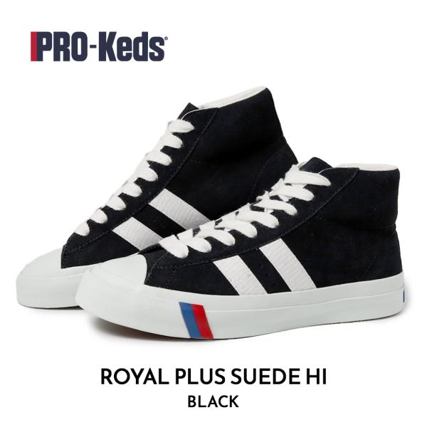 PRO-Keds プロケッズ ロイヤルプラス スエード ハイ スニーカー  PLUS SUEDE HI BLACK ( 黒 ブラック メンズ 国内正規品 PN1121BK )