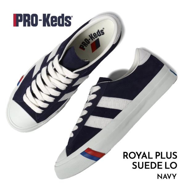 PRO-Keds プロケッズ ロイヤルプラス スエード ロー スニーカー  PLUS SUEDE LO NAVY ( 紺 ネイビー メンズ 国内正規品 PN1021NV )