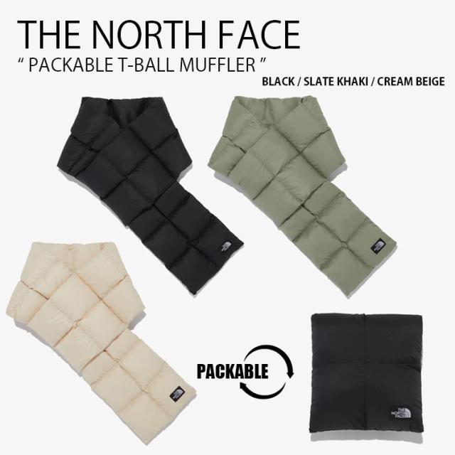 THE NORTH FACE ノースフェイス マフラー PACKABLE T-BALL MUFFLER パッカブル マフラー パディング メンズ レディース NA5IQ51A/B/C