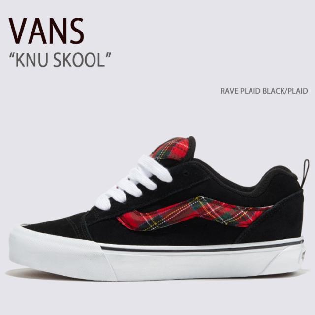 VANS バンズ スニーカー KNU SKOOL RAVE PLAID BLACK PLAID VN0009QC3M5 ニュースクール レイヴプレイドブラック