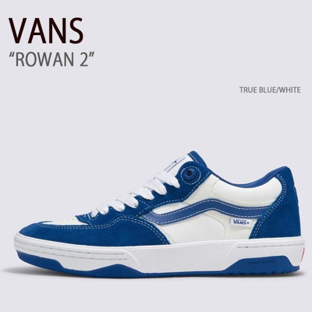 VANS バンズ スニーカー ROWAN 2 TRUE BLUE WHITE VN0A2Z3IAMQ ローワン2 トゥルーブルー ホワイト