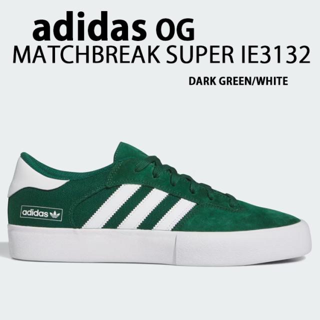 adidas originals アディダス スニーカー MATCHBRAK SUPER IE3132 マッチブレイク スーパー DARK GREEN WHITE シューズ スケボー グリーン