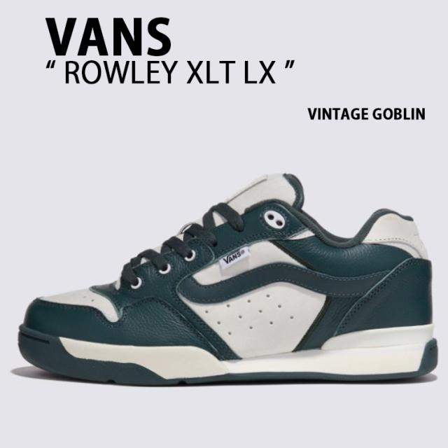 VANS バンズ スニーカー VANS ROWLEY XLT LX VINTAGE GOBLIN VN000CQFCPM ローリーXLT LX
