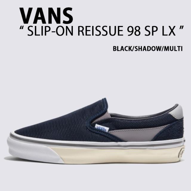 VANS バンズ スニーカー SLIP-ON REISSUE 98 SP LX BLACK SHADOW MULTI VN000MXHDT4 スリッポン リイシュー