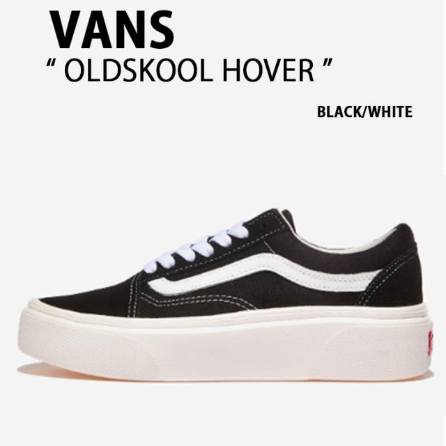 VANS バンズ スニーカー OLDSKOOL HOVER BLACK WHITE V36 HOVER オールドスクール ホバー ブラック