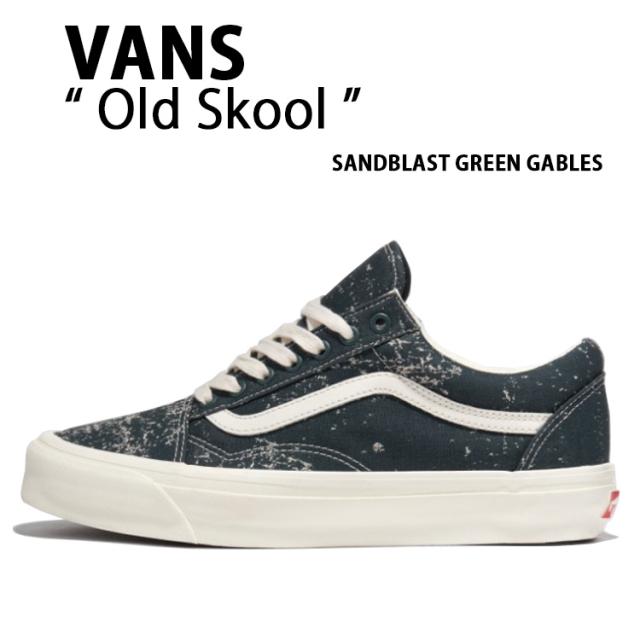 VANS バンズ スニーカー OLDSKOOL SANDBLAST GREEN GABLES VN000CT92LN オールドスクール