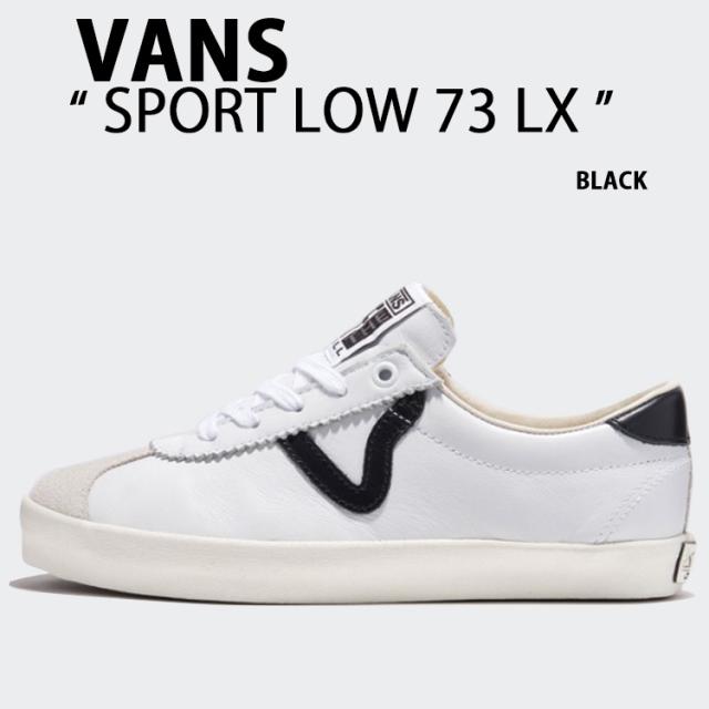 VANS バンズ スニーカーSPORT LOW 73 LX BLACK VN000D2JBLK スポーツ ロウ ブラック メンズ レディース