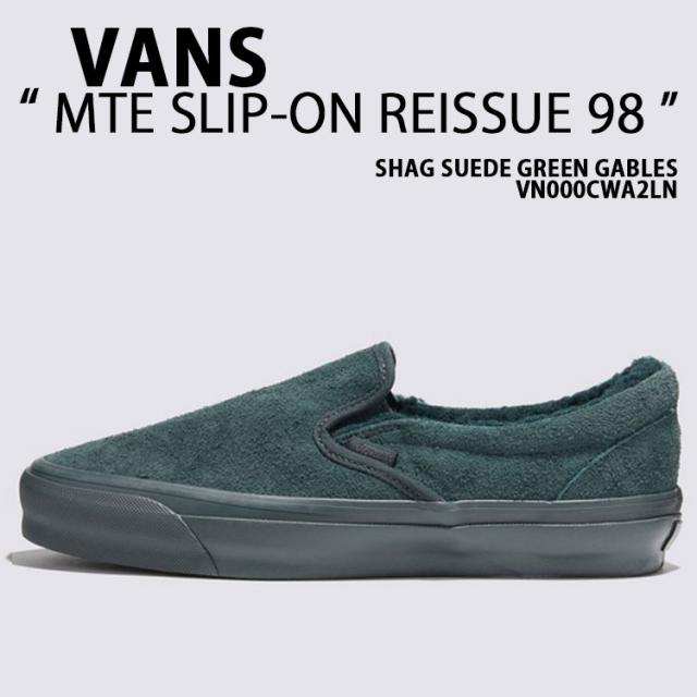 VANS バンズ スニーカー MTE SLIP-ON REISSUE 98  SHAG SUEDE GREEN GABLES VN000CWA2LN スリップオン リシュー グリーン メンズ レディース