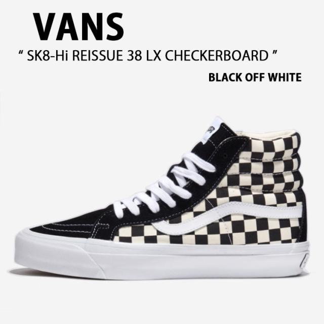 バンズ スニーカー SK8-Hi REISSUE 38 LX CHECKERBOARD BLACK OFF WHITE VN000CR02BO スケートハイ リーシュ 38 LX チェッカーボード ブラック オフホワイト メンズ レディース