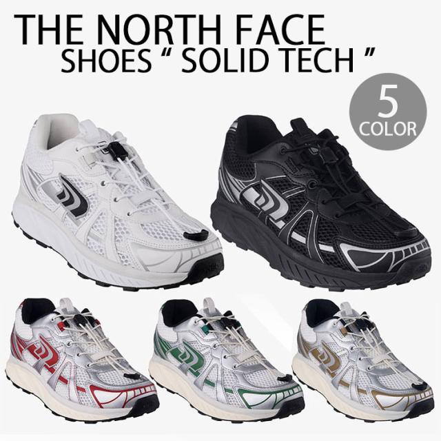 THE NORTH FACE ノースフェイス スニーカー SOLID TECH ダッドシューズ BLACK WHITE IVORY SILVER クイックフィット リフレクターロゴ