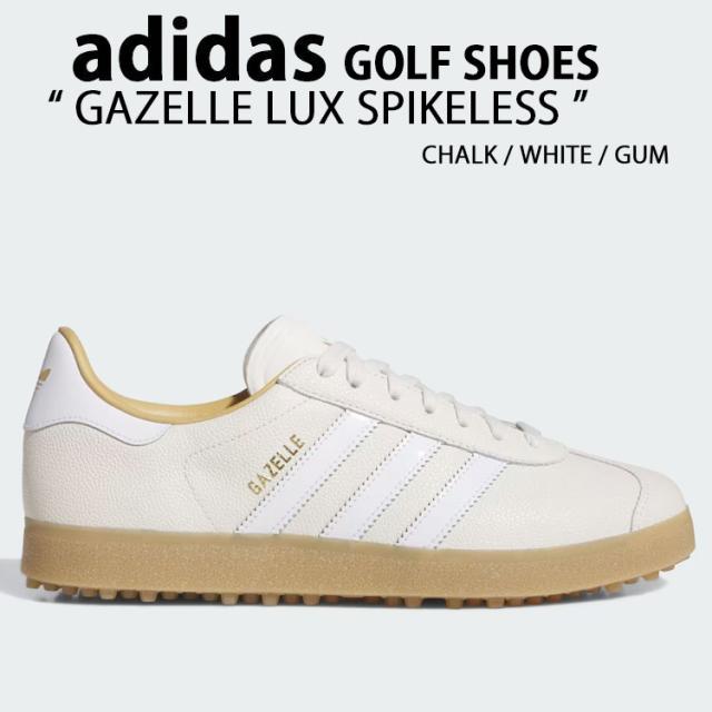 adidas Originals アディダス スニーカー GAZELLE LUX SPIKELESS GOLF SHOES JI4156 CHALK WHITE GUM ガゼル ラックス スパイクレス ゴルフシューズ チョークホワイト ガム メンズ レディース
