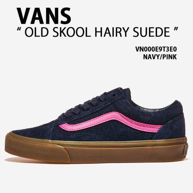 VANS バンズ レディース スニーカー OLD SKOOL HAIRY SUEDE VN000E9T3E0 シューズ オールドスクール ヘアリースエード ネイビー 女性用