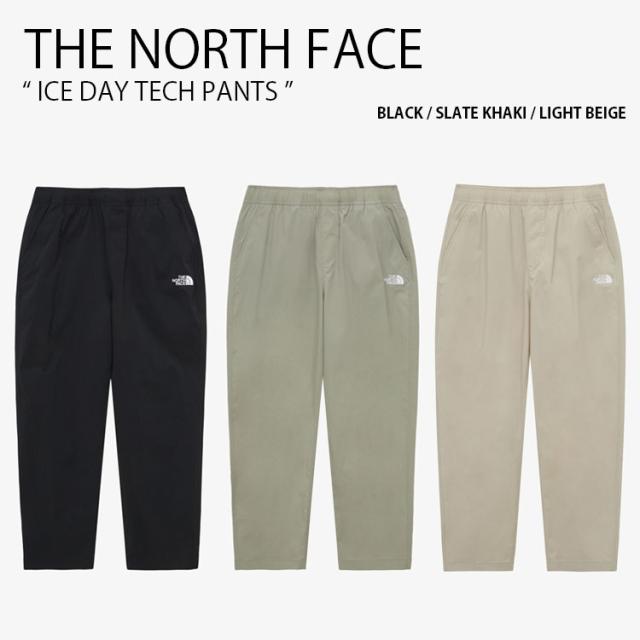 THE NORTH FACE ノースフェイス テーパードパンツ ICE DAY TECH PANTS パンツ 長ズボン イージーパンツ メンズ レディース NP6NQ02A/B/C