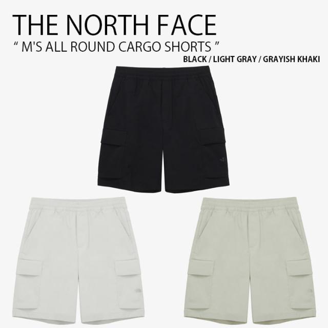 THE NORTH FACE ノースフェイス ショートパンツ M’S ALL ROUND CARGO SHORTS カーゴ ショーツ 半ズボン メンズ レディース NS6NQ11A/B/C