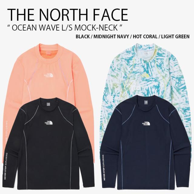 THE NORTH FACE ノースフェイス ラッシュガード OCEAN WAVE L/S MOCK-NECK モックネック スイムウェア メンズ レディース NT7TQ17A/B/C/D