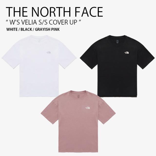 THE NORTH FACE ノースフェイス レディース Tシャツ W’S VELIA S/S COVER UP ウィメンズ ティーシャツ 半袖 カットソー NT7UR41A/B/C