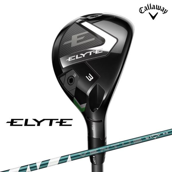 【即納】2025 キャロウェイ ELYTE エリート ユーティリティ VENTUS GREEN 50 for Callaway カーボンシャフト 日本正規品 elyt