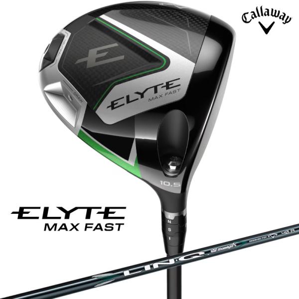 【特価/即納】2025 キャロウェイ エリート ELYTE MAX FAST ドライバー LIN-Q GREEN 40 for Callaway 日本正規品